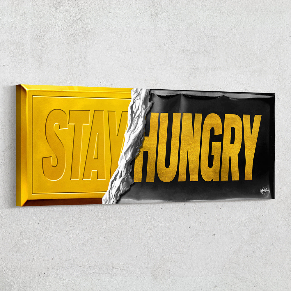 Stay Hungry - Motivational Canvas Wall Art – Inktuitive