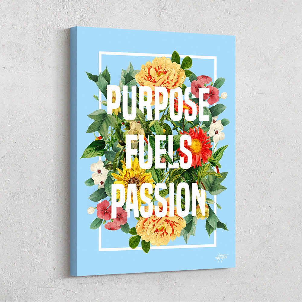 Purpose Fuels Passion Inspirational Motivational Canvas Wall Art Print ...